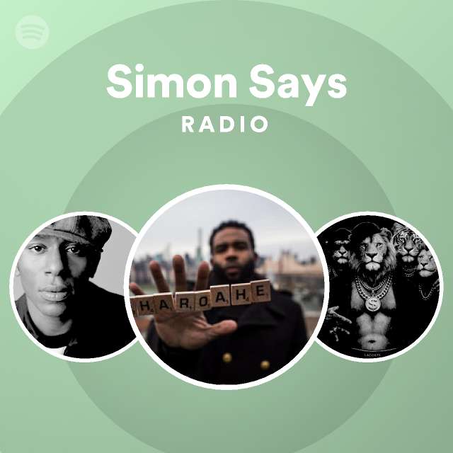 Simon Says Radio - playlist by Spotify | Spotify