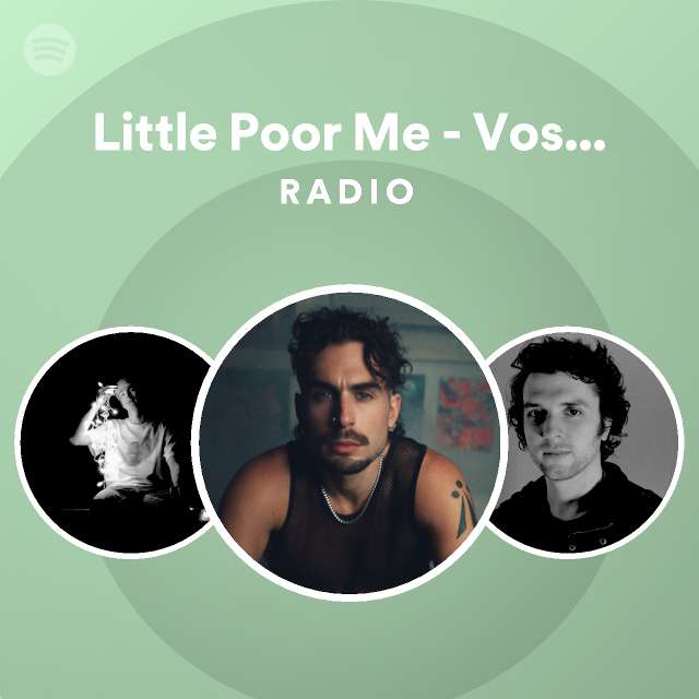 Little Poor Me - Vosai Remix Radio - playlist by Spotify | Spotify