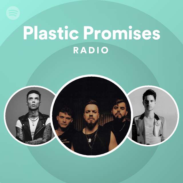 Plastic Promises Radio | Spotify Playlist