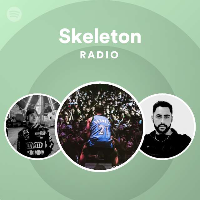 Skeleton Radio - playlist by Spotify | Spotify