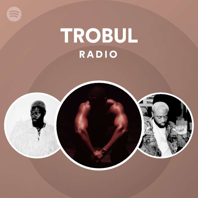 TROBUL Radio - playlist by Spotify | Spotify