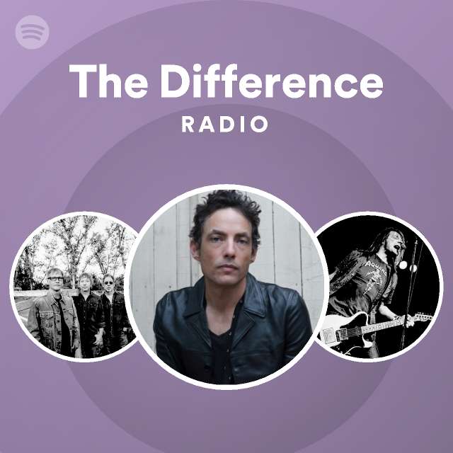 The Difference Radio - playlist by Spotify | Spotify