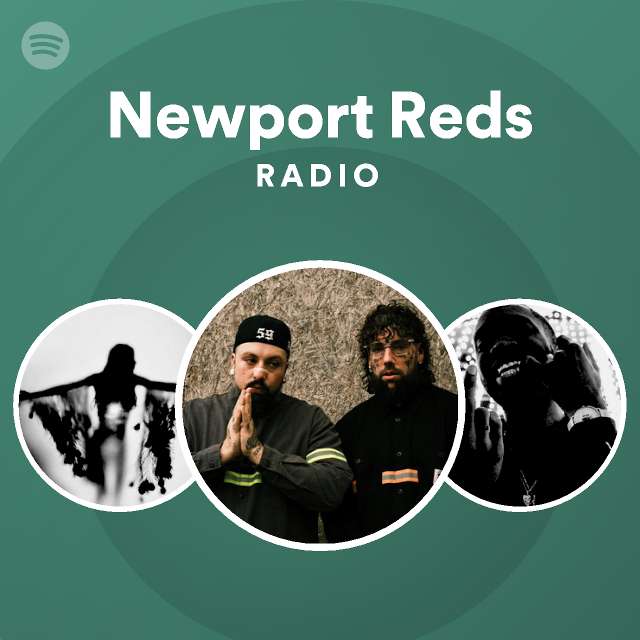Newport Reds Radio - playlist by Spotify | Spotify