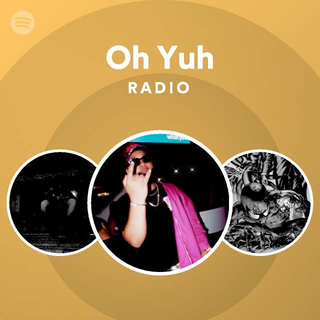 Oh Yuh Radio - playlist by Spotify | Spotify