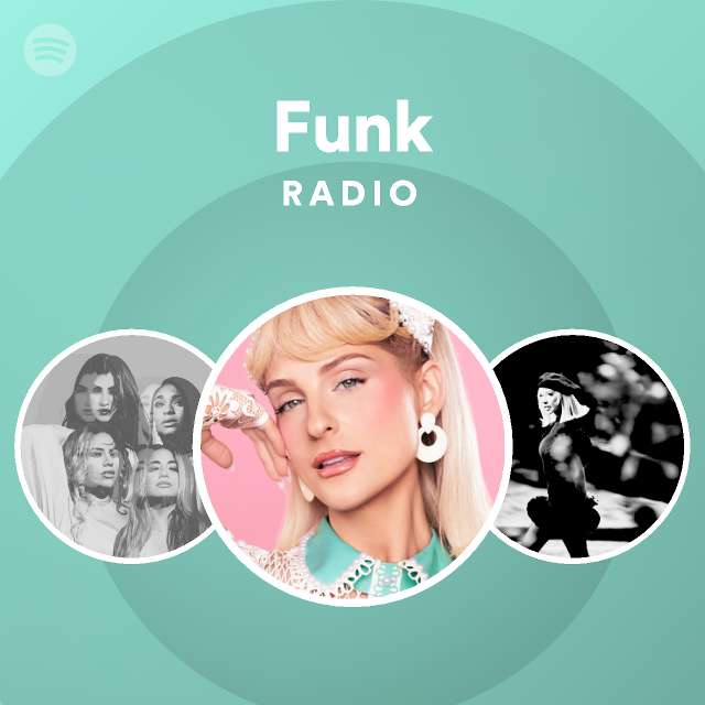 Funk Radio - playlist by Spotify | Spotify
