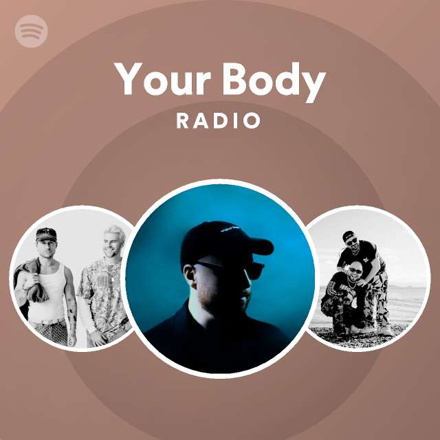 Your Body Radio - playlist by Spotify | Spotify