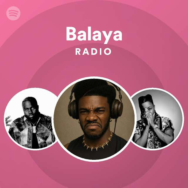 Balaya Radio - playlist by Spotify | Spotify