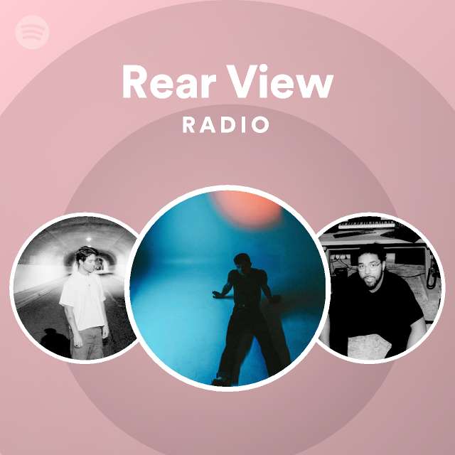 Rear View Radio - playlist by Spotify | Spotify