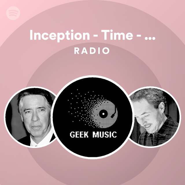 Inception - Time - Main Theme Radio - playlist by Spotify | Spotify