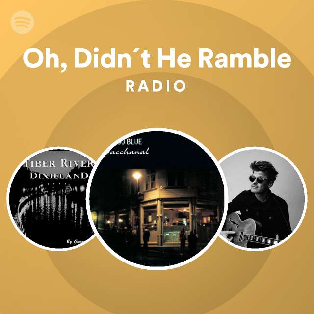 Oh, Didn´t He Ramble Radio | Spotify Playlist