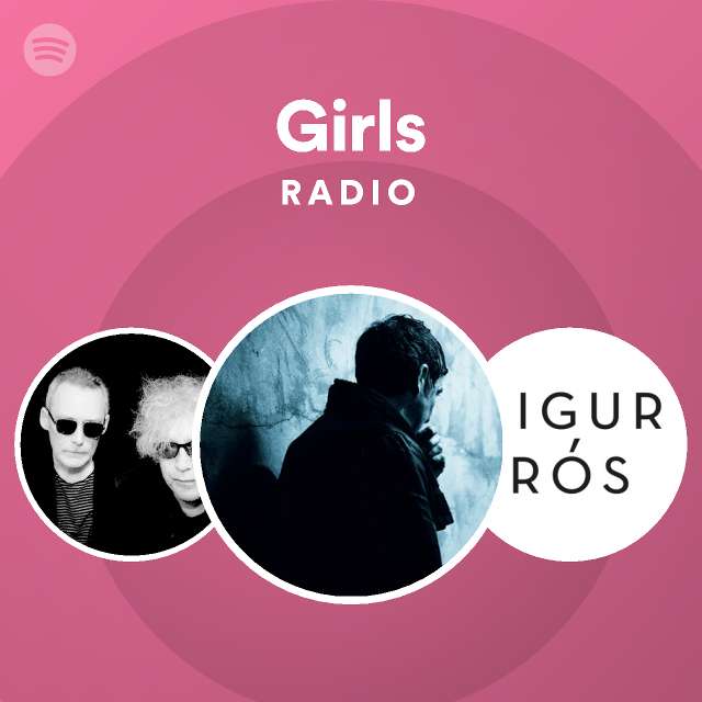 Girls Radio - playlist by Spotify | Spotify