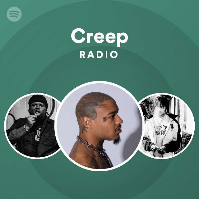 Creep Radio | Spotify Playlist