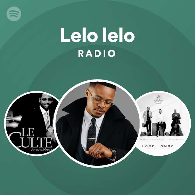 Lelo lelo Radio - playlist by Spotify | Spotify