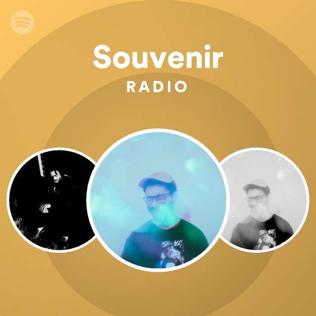 Souvenir Radio - playlist by Spotify | Spotify