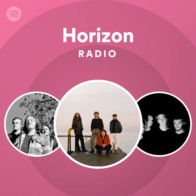 Horizon Radio - playlist by Spotify | Spotify