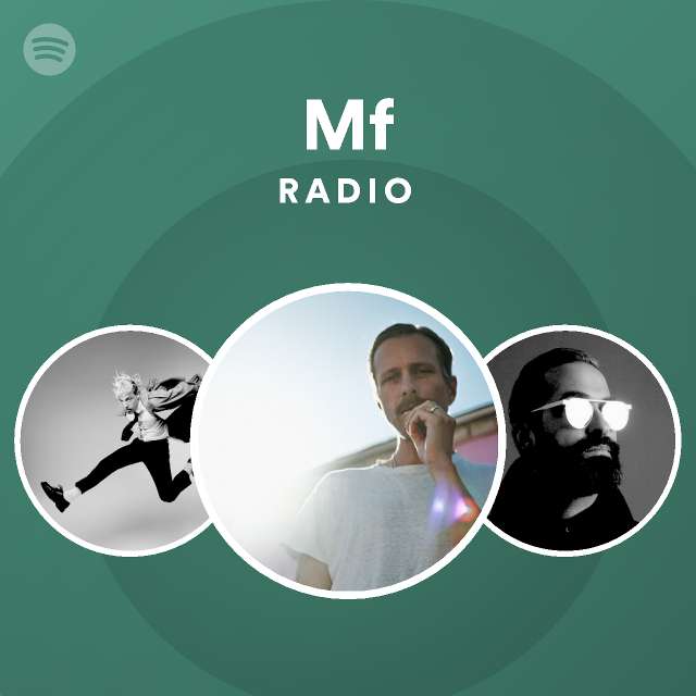 Mf Radio - playlist by Spotify | Spotify