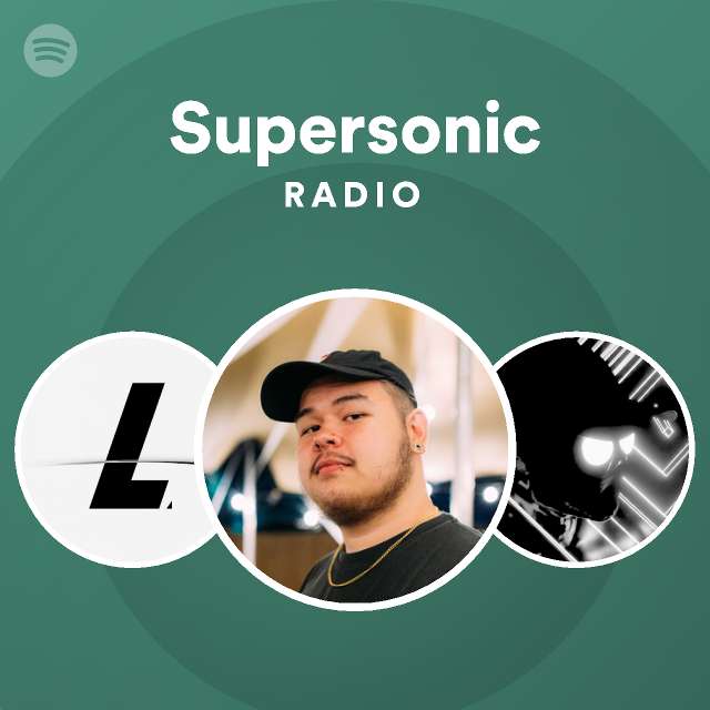 Supersonic Radio - playlist by Spotify | Spotify
