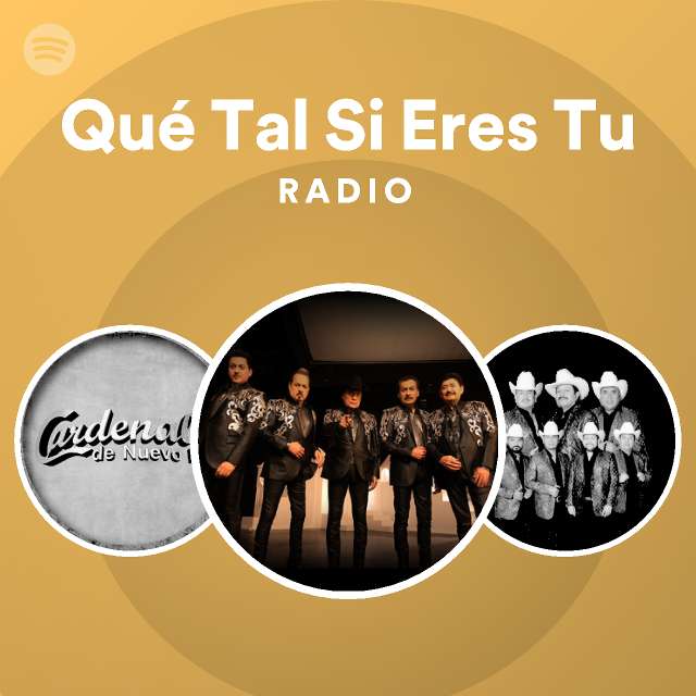 Qué Tal Si Eres Tu Radio - playlist by Spotify | Spotify