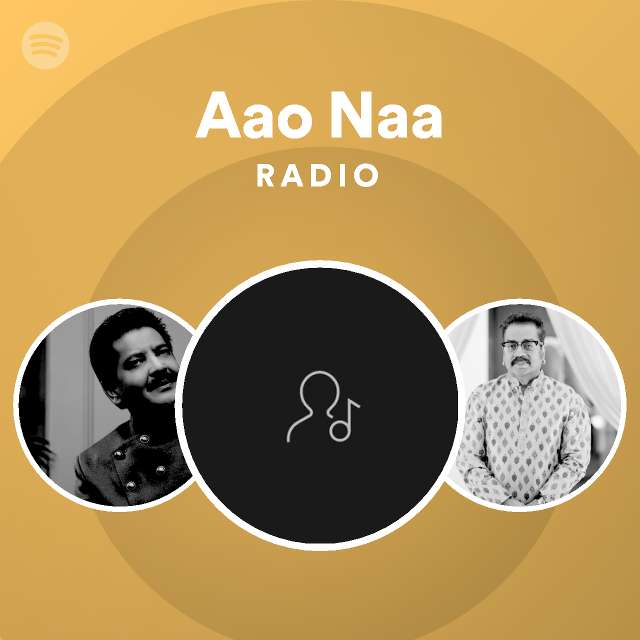 Aao Naa Radio - playlist by Spotify | Spotify