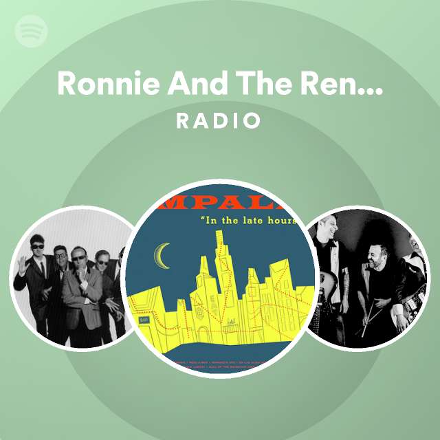Ronnie And The Renegades Radio - playlist by Spotify | Spotify