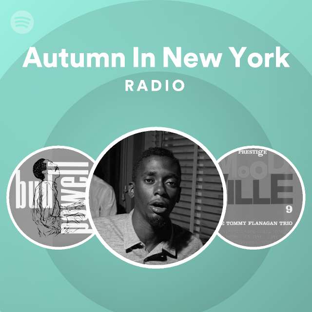 Autumn In New York Radio - playlist by Spotify | Spotify