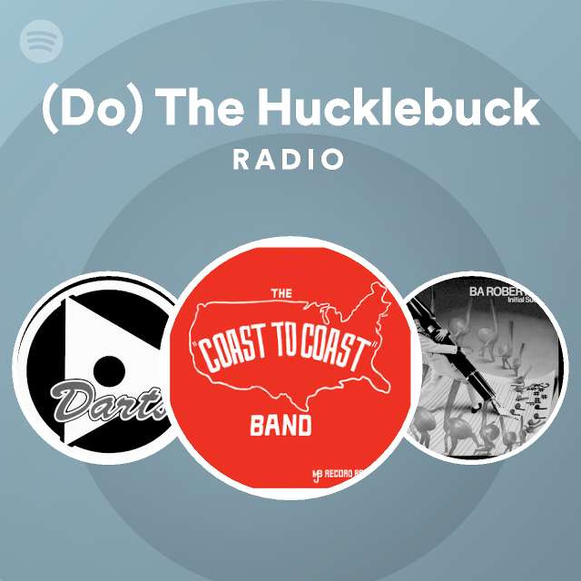 (Do) The Hucklebuck Radio - playlist by Spotify | Spotify