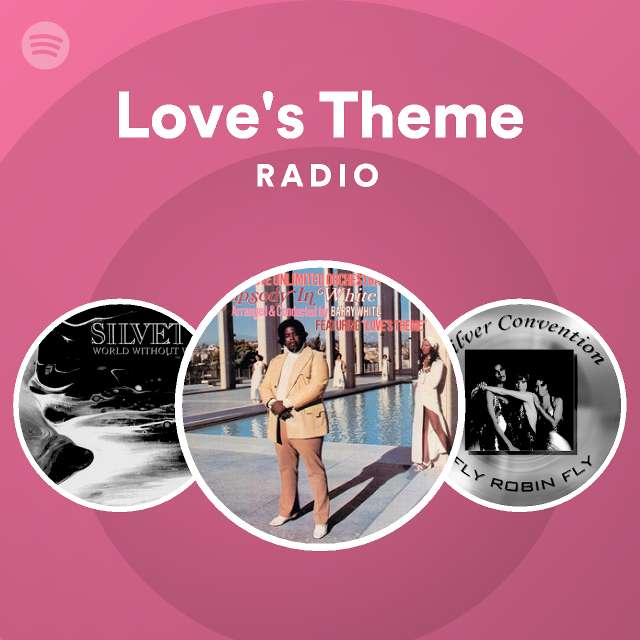 Love S Theme Radio Playlist By Spotify Spotify
