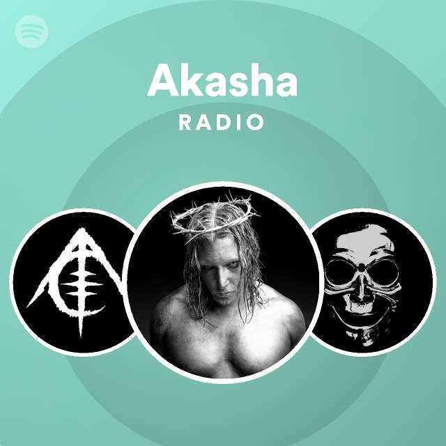 Akasha Radio - playlist by Spotify | Spotify