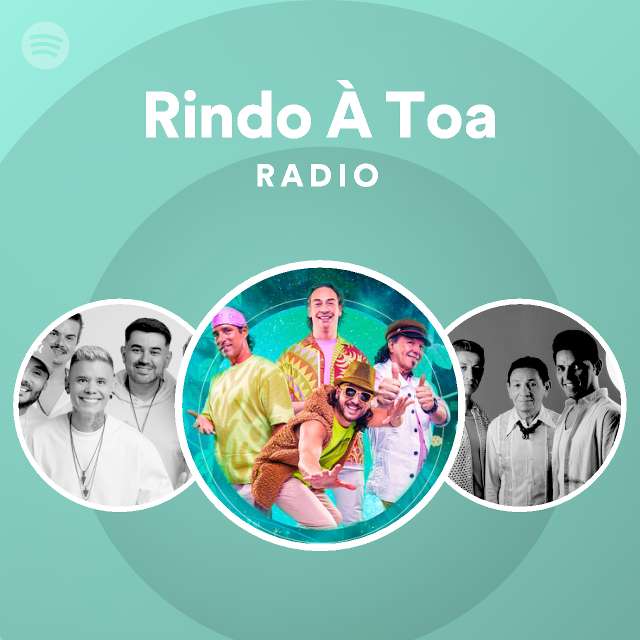 Rindo À Toa Radio - playlist by Spotify | Spotify