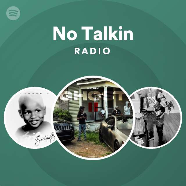 No Talkin Radio | Spotify Playlist