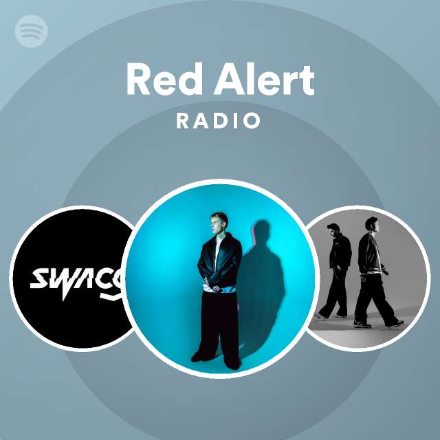 Red Alert Radio - playlist by Spotify | Spotify