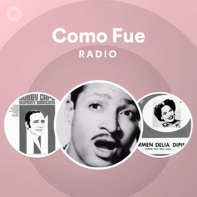 Como Fue Radio - playlist by Spotify | Spotify