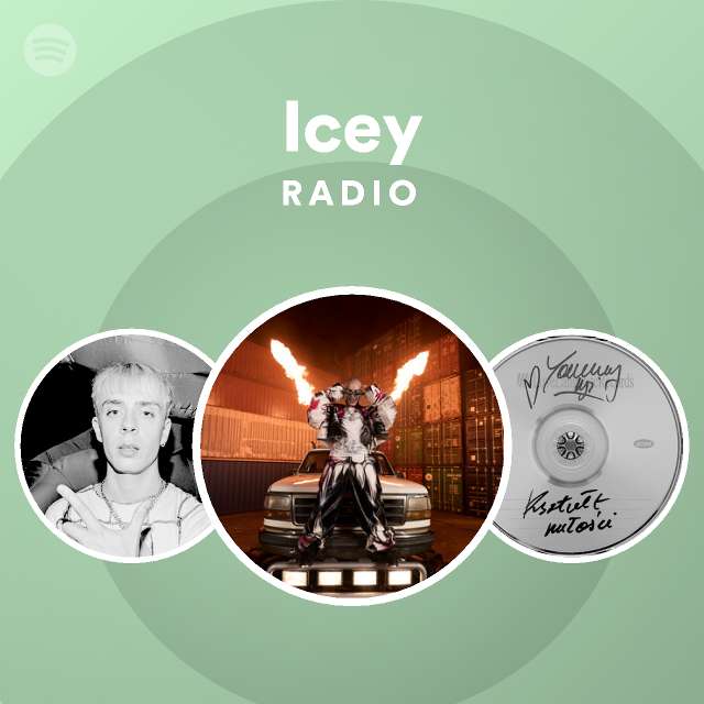 Icey Radio | Spotify Playlist
