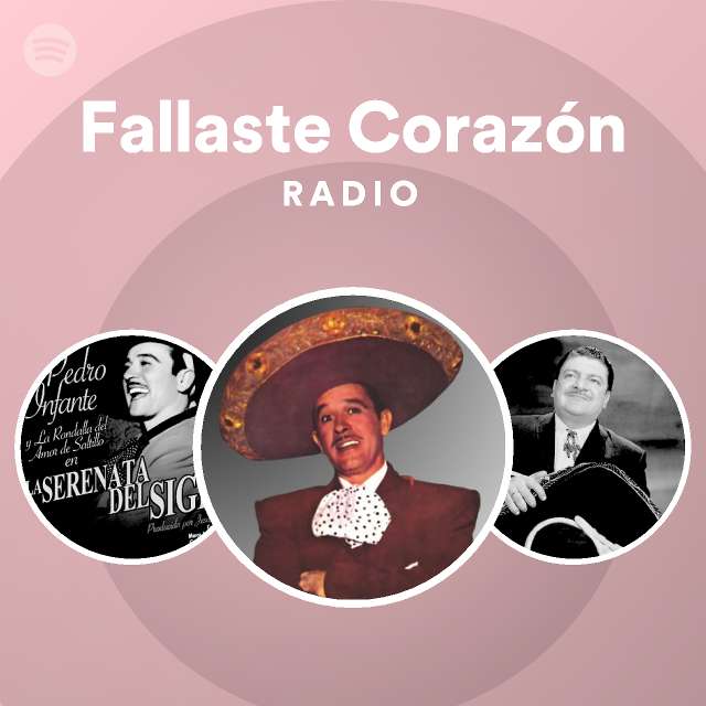 Fallaste Corazón Radio - playlist by Spotify | Spotify