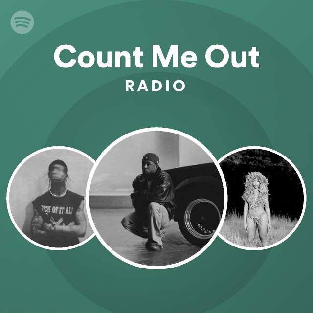Count Me Out Radio - playlist by Spotify | Spotify