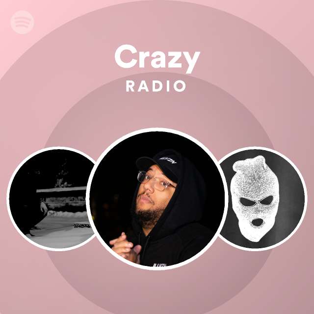 Crazy Radio | Spotify Playlist