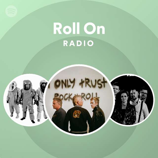 Roll On Radio | Spotify Playlist