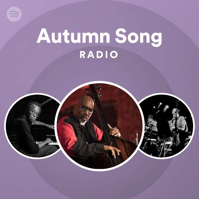Autumn Song Radio - playlist by Spotify | Spotify