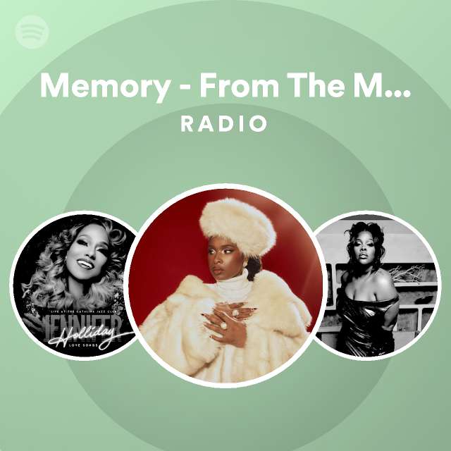 Memory - From The Motion Picture Soundtrack "Cats" Radio - playlist by ...