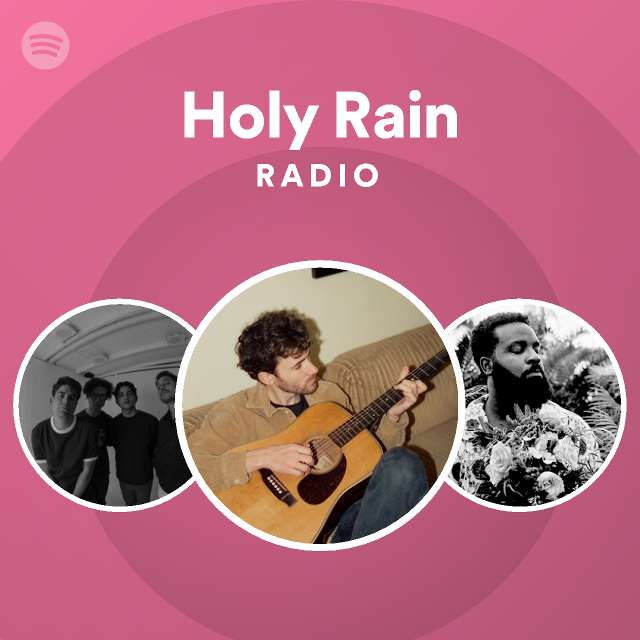 Holy Rain Radio - playlist by Spotify | Spotify