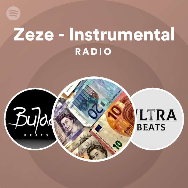 Zeze - Instrumental Radio - playlist by Spotify | Spotify