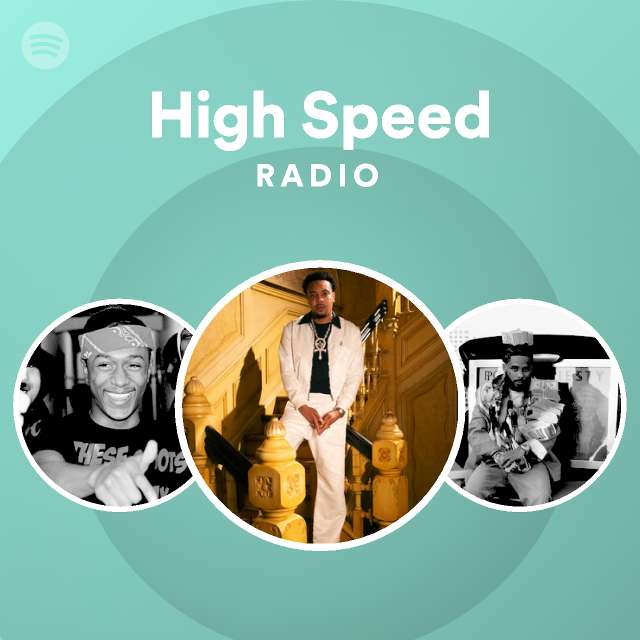 High Speed Radio - playlist by Spotify | Spotify