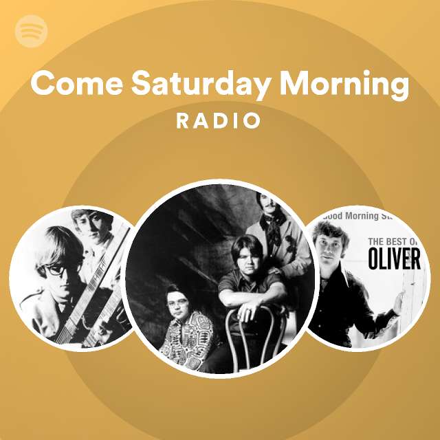 Come Saturday Morning Radio - playlist by Spotify | Spotify