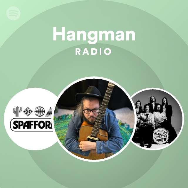 Hangman Radio - playlist by Spotify | Spotify