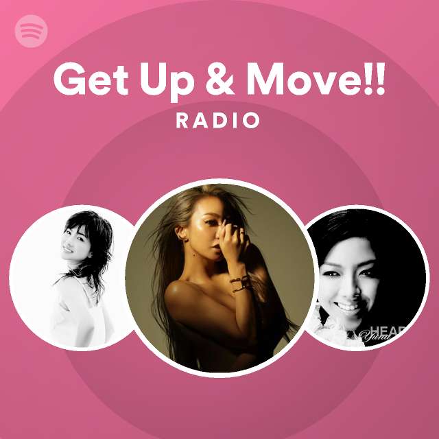 Get Up & Move!! Radio - playlist by Spotify | Spotify