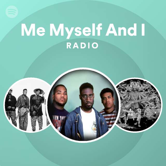 Me Myself And I Radio - playlist by Spotify | Spotify