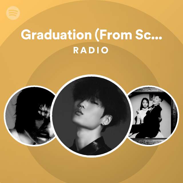 Graduation (From School Rapper2 Winner) Radio - playlist by Spotify ...