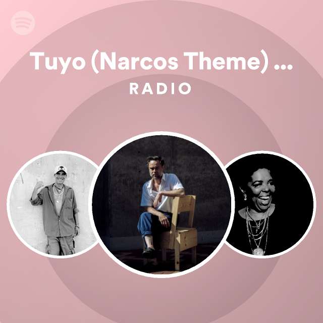 Tuyo (Narcos Theme) - A Netflix Original Series Soundtrack Radio ...