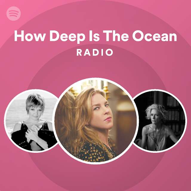 How Deep Is The Ocean Radio - playlist by Spotify | Spotify
