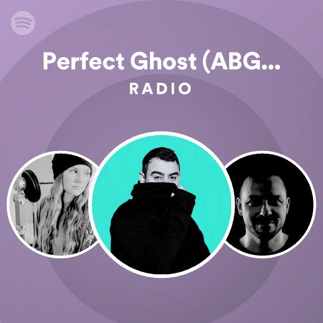 Perfect Ghost (ABGT300) - Myon Club Mix Radio - playlist by Spotify ...